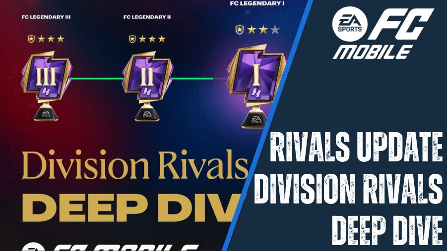 FC Mobile Rivals Update Division Rivals Deep Dive Released